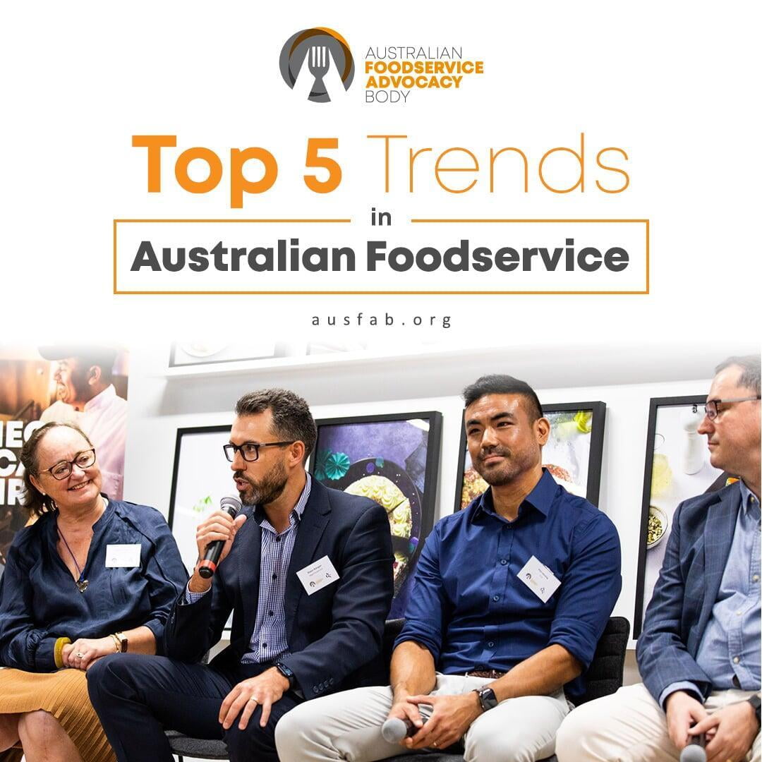 Top 5 Trends in Australian Foodservice | ausfab.org